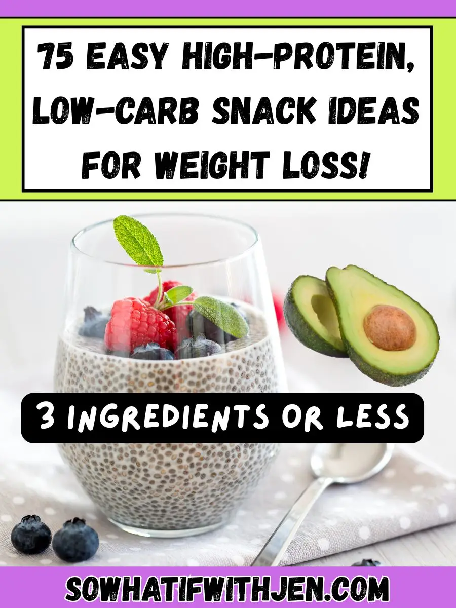 75 Easy High-Protein, Low-Carb Snack Ideas for Weight Loss! - So What ...